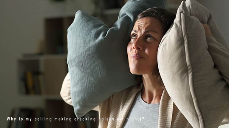 Cracking Noise in Ceiling at Night - Causes and Solutions